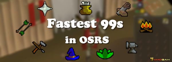 OSRS: Fastest 99s