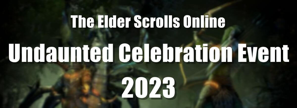 ESO Events 2023: Undaunted Celebration Event Guide