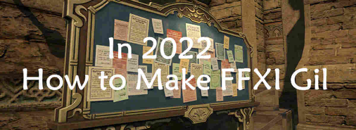 FFXI Gil Making Guide in 2022