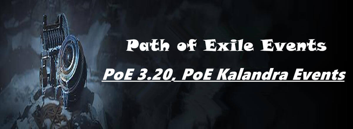 Path of Exile Events: PoE 3.20, PoE Kalandra Events