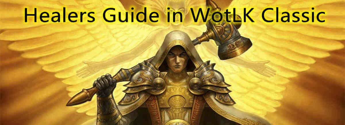 Healers Guide in Wrath of the Lich King Classic