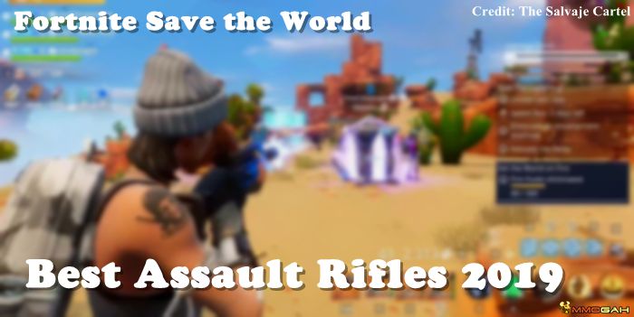 4 Best Assault Rifles in Fortnite: Save the World 2019