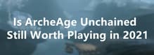 Buy Archeage Gold | Archeage Unchained Gold | MmoGah